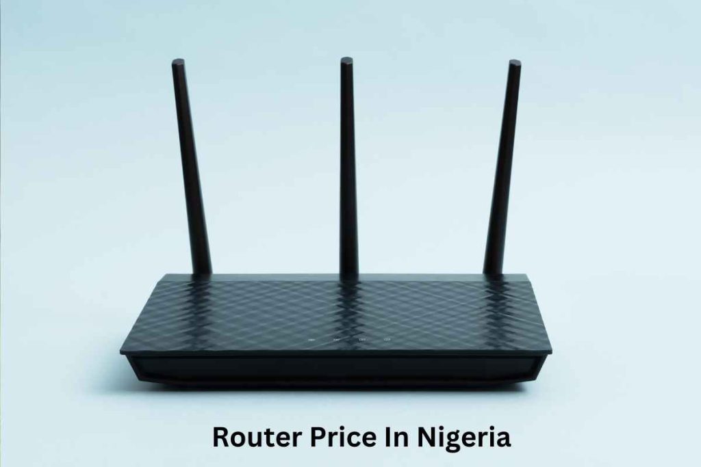 Router Price In Nigeria
